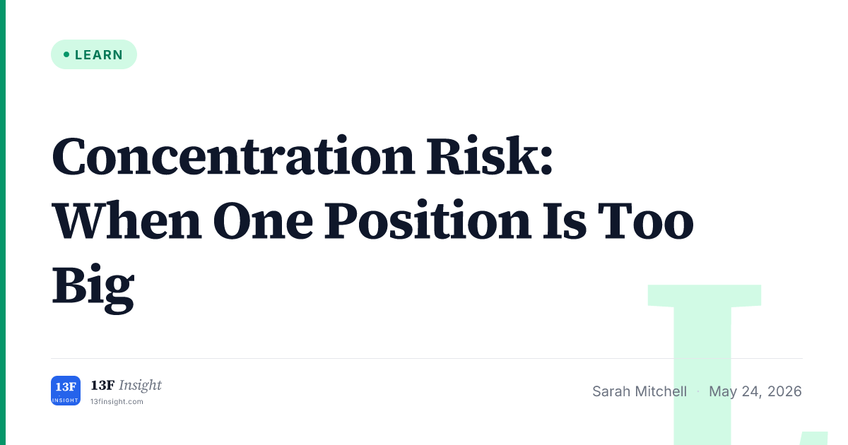 Concentration Risk and Position Sizing Explained | 13F Insight