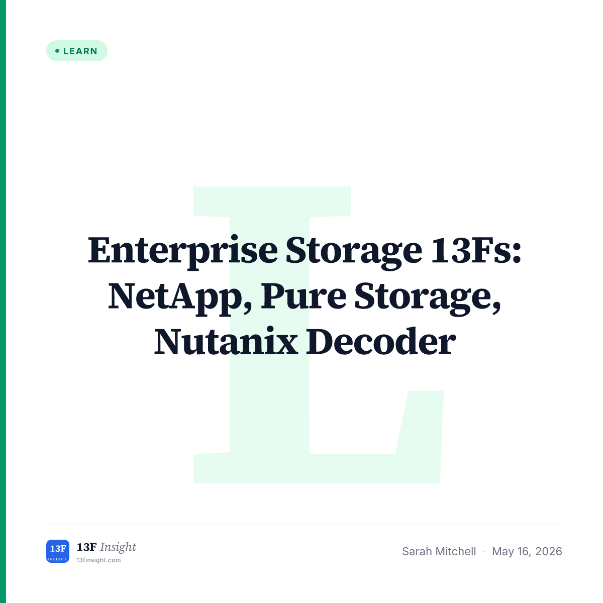 Enterprise Storage 13F: NTAP, PSTG, NTNX | 13F Insight