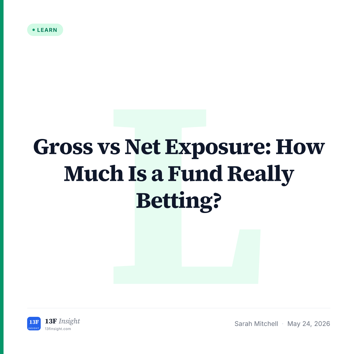 Gross vs Net Exposure Explained | 13F Insight