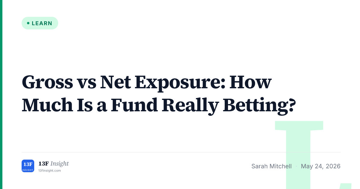 Gross vs Net Exposure Explained | 13F Insight