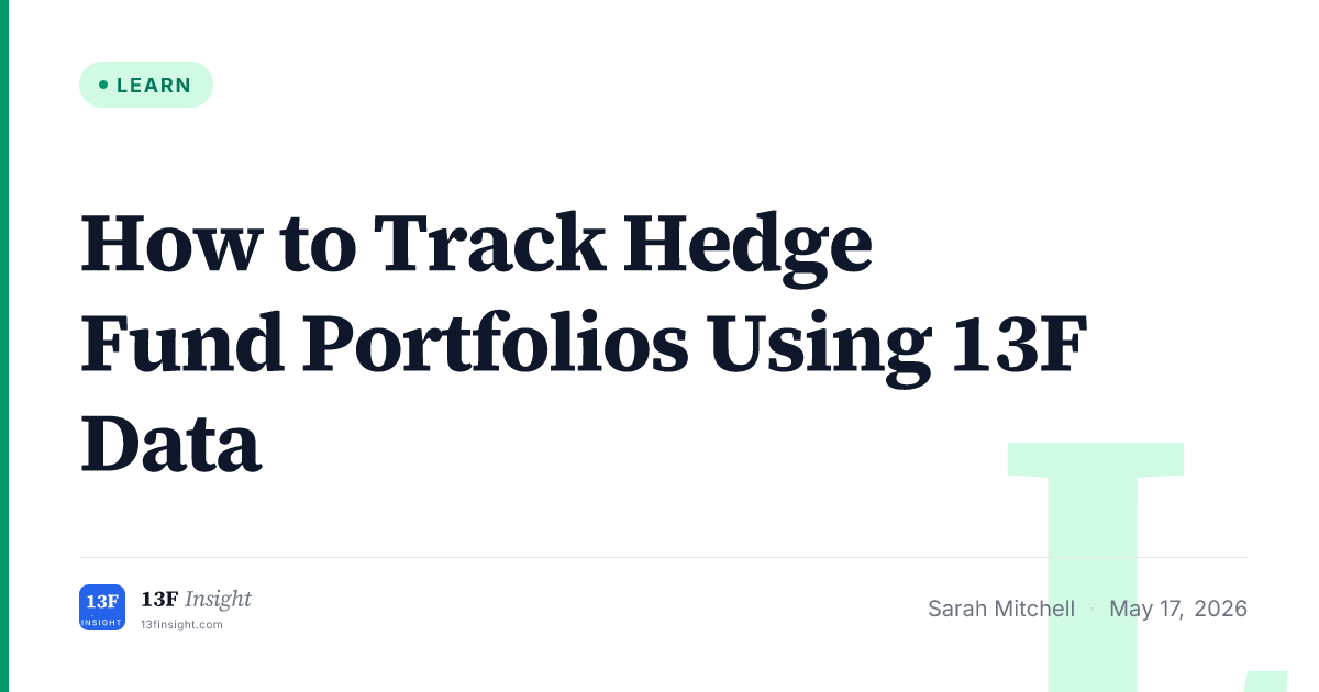 Tracking Hedge Funds with 13F Data: A Workflow | 13F Insight