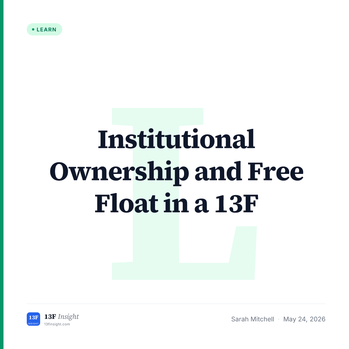 Institutional Ownership and Free Float | 13F Insight