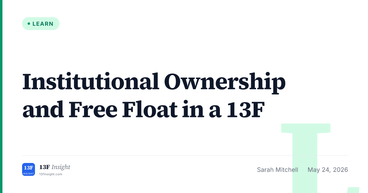 Institutional Ownership and Free Float | 13F Insight