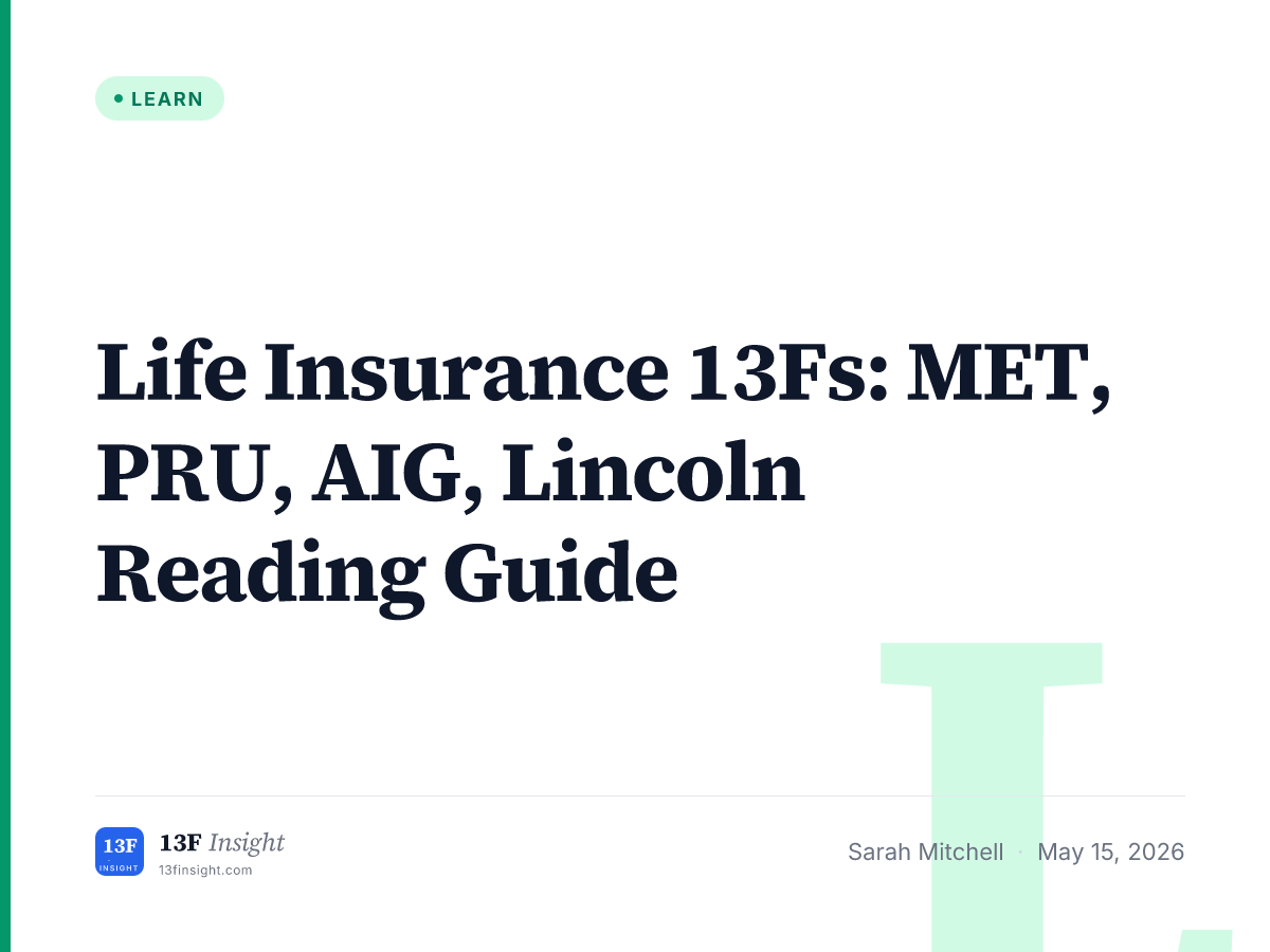 Life Insurance 13F: MET, PRU, AIG, LNC | 13F Insight