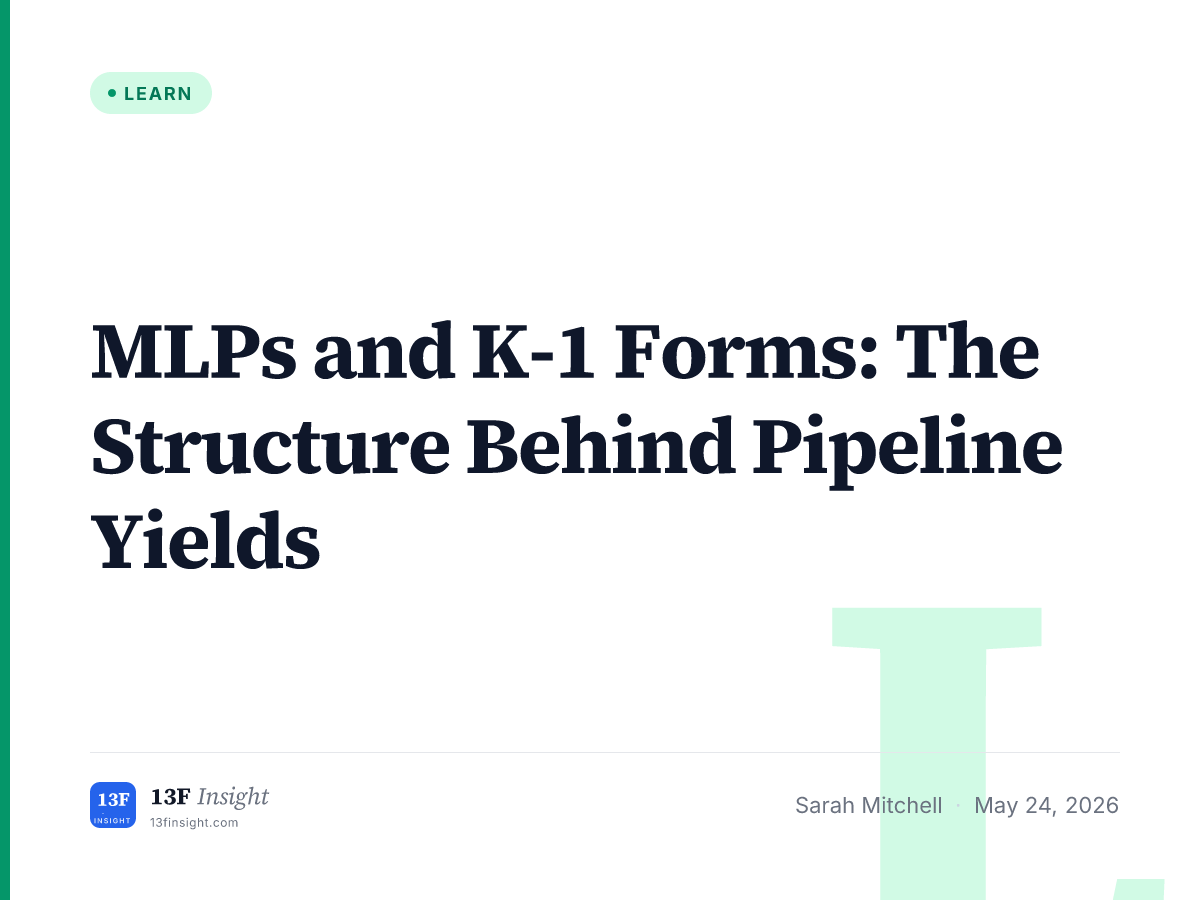 MLPs and K-1 Tax Forms Explained | 13F Insight