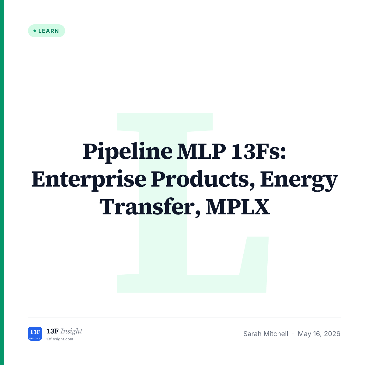Pipeline MLP 13F: EPD, ET, MPLX | 13F Insight