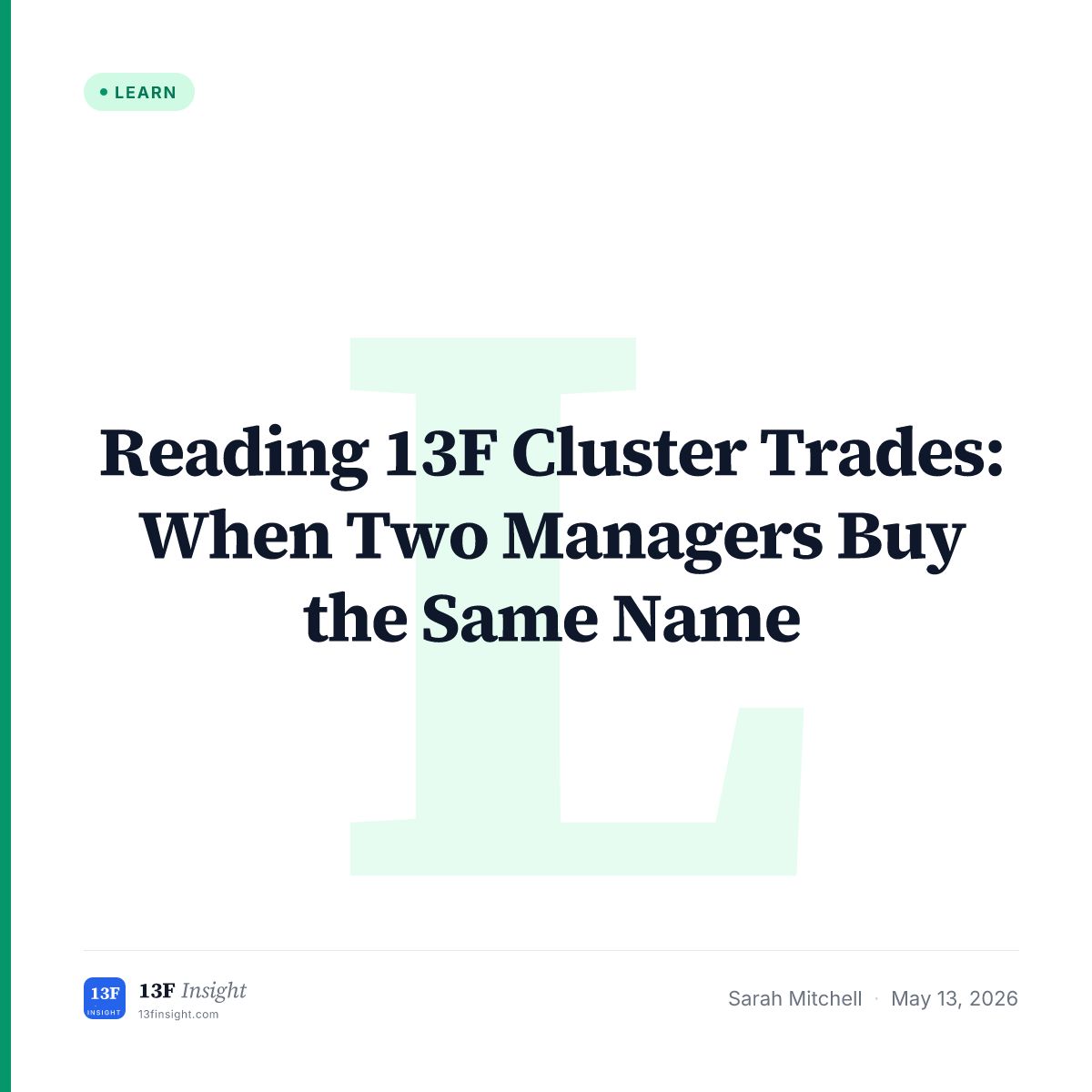 13F Cluster Trades Explained: A Reading Guide | 13F Insight