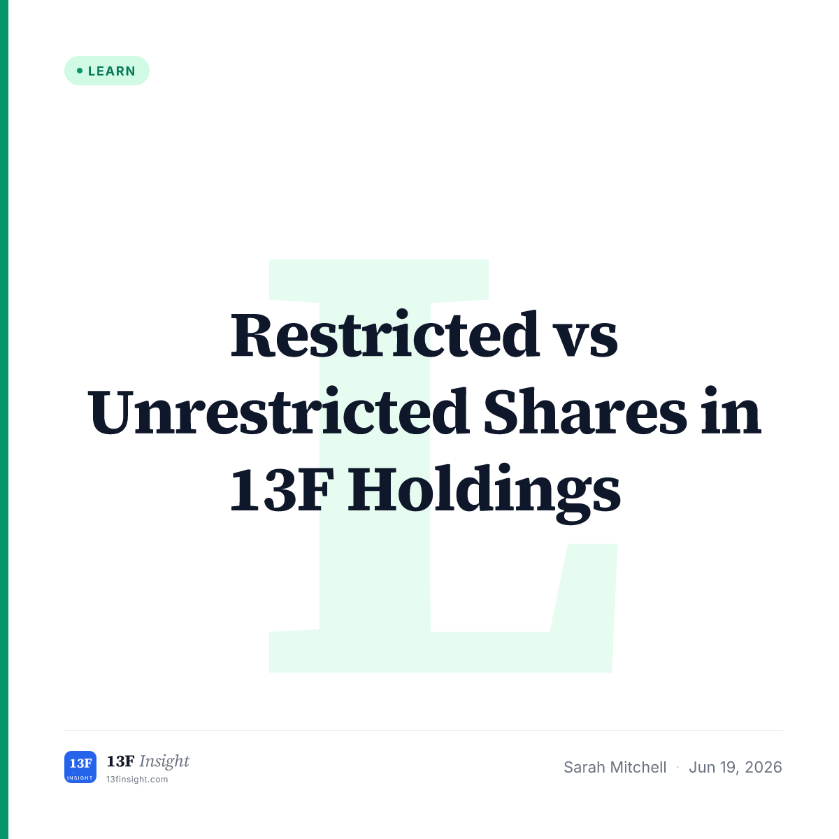 Restricted Shares in 13F Holdings | 13F Insight