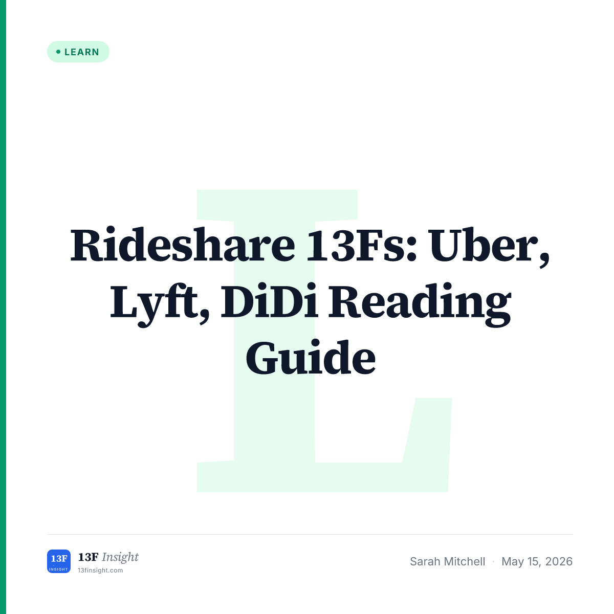 Rideshare 13F: UBER, LYFT, DIDI | 13F Insight