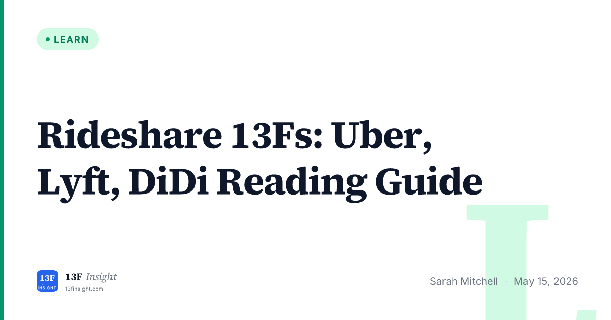 Rideshare 13F: UBER, LYFT, DIDI | 13F Insight