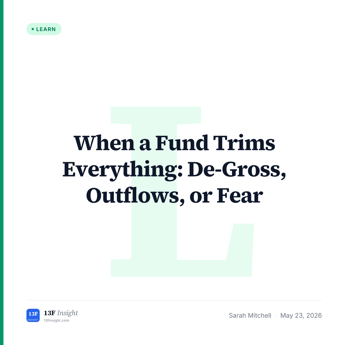 Why a Fund Trims Its Whole Book in One Quarter | 13F Insight