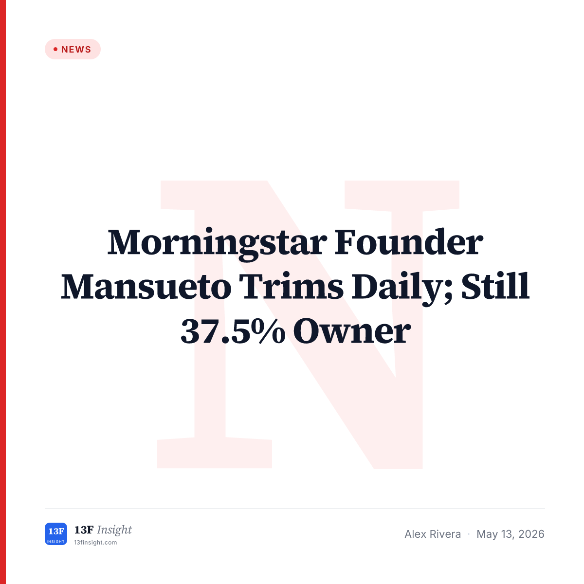 Joe Mansueto Sells $3.3M MORN May 2026 | 13F Insight
