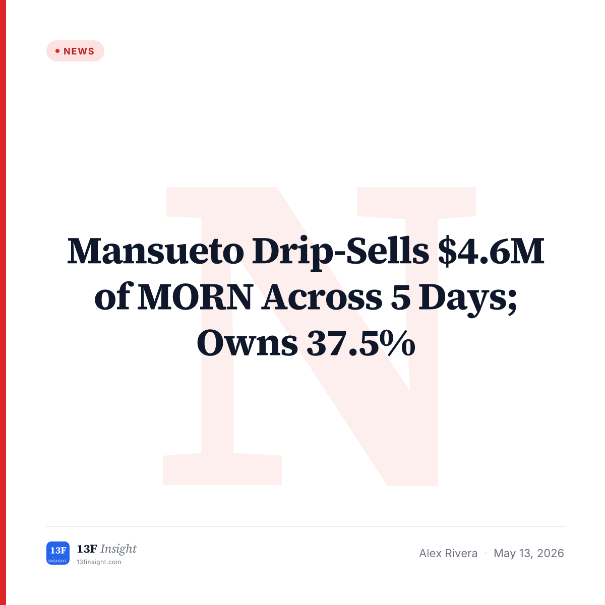 Mansueto MORN $4.6M Drip-Sale: 37.5% Stake Stays | 13F Insight