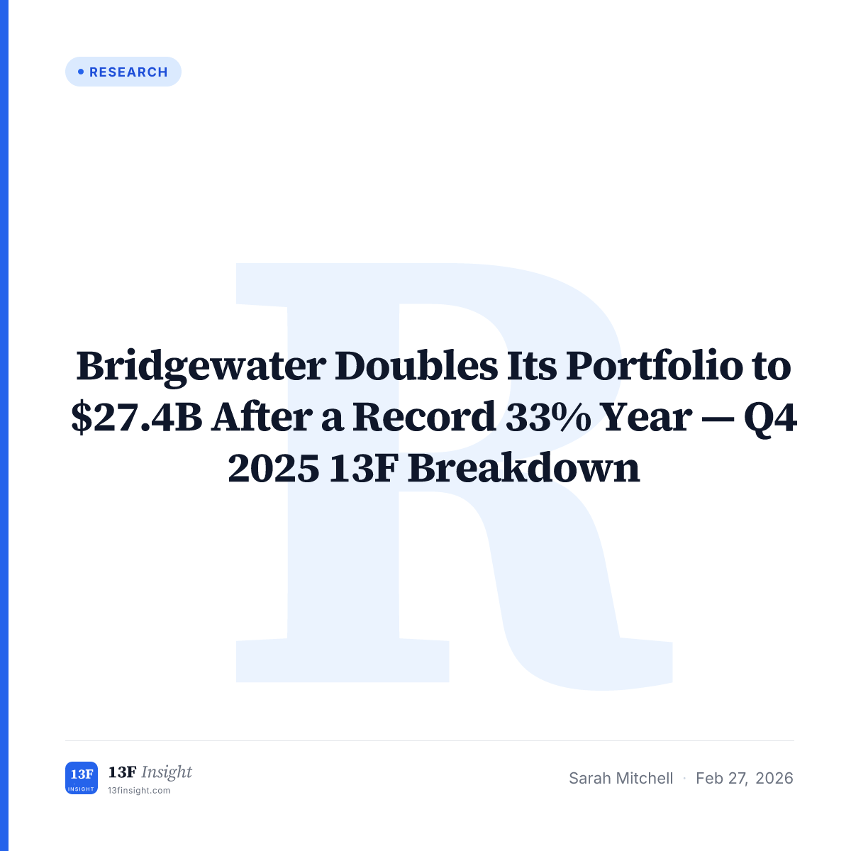 Bridgewater Q4 2025: Portfolio Doubles to $27.4B After Record 33% Year ...