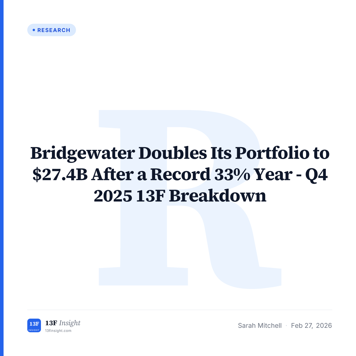Bridgewater Q4 2025: Portfolio Doubles to $27.4B After Record 33% Year ...