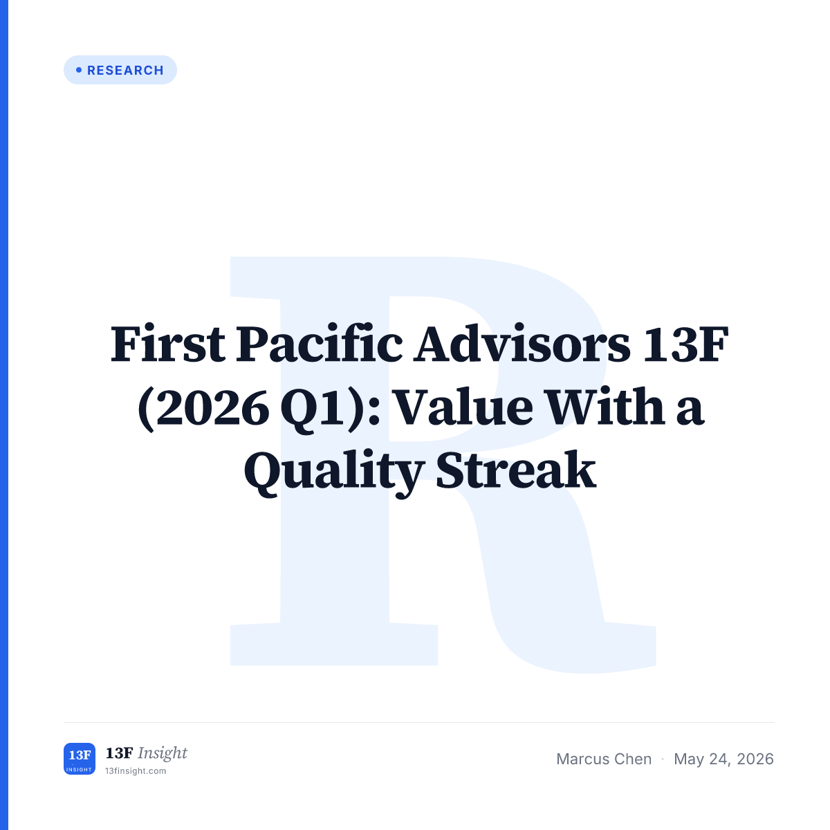 First Pacific Advisors 13F 2026 Q1: Quality-Value | 13F Insight