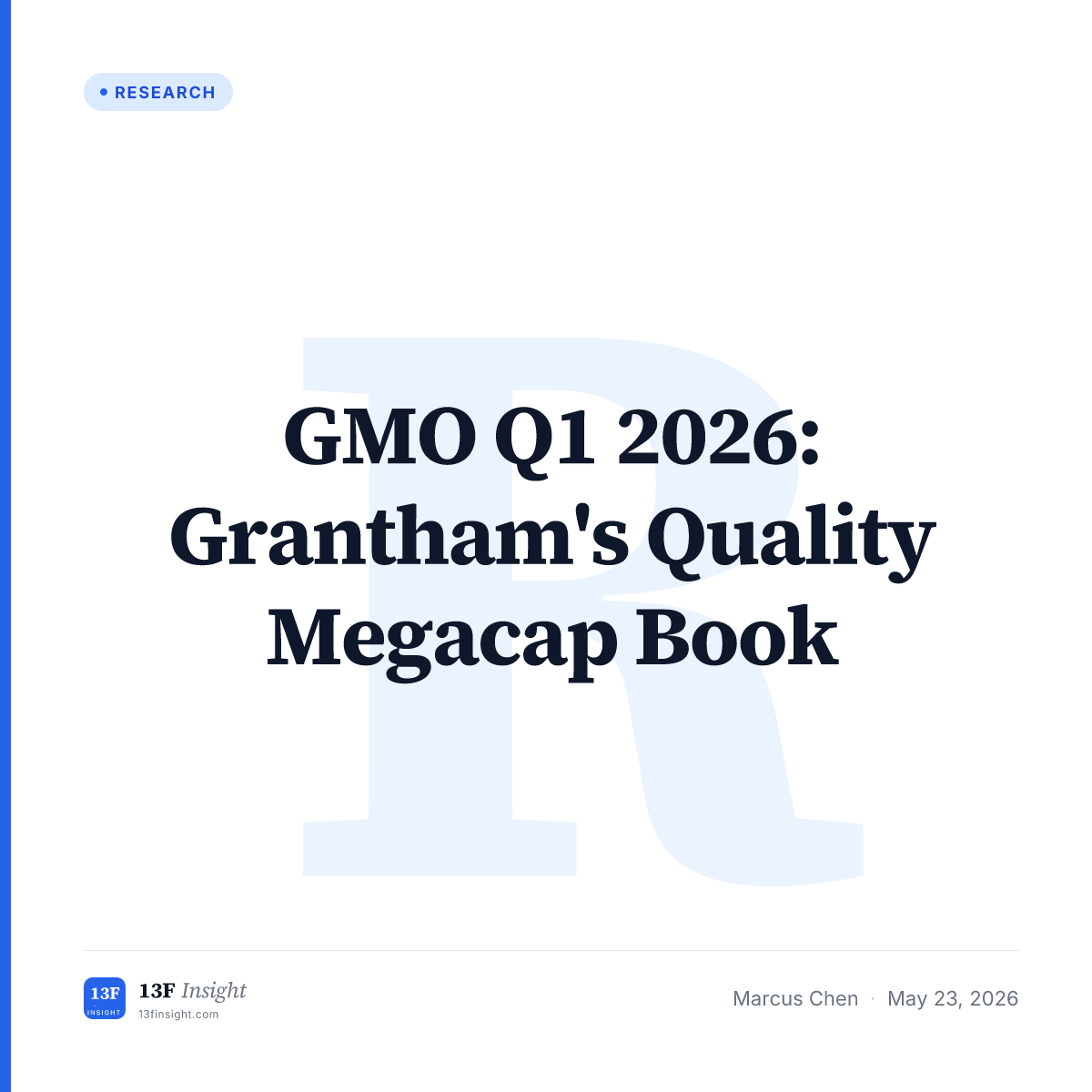 GMO Q1 2026 13F: A Quality Book | 13F Insight