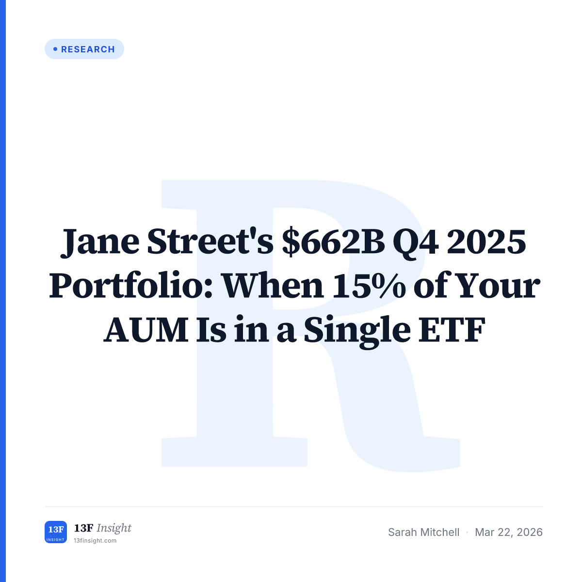 Jane Street's $662B Q4 2025 Portfolio: When 15% of Your AUM Is in a ...