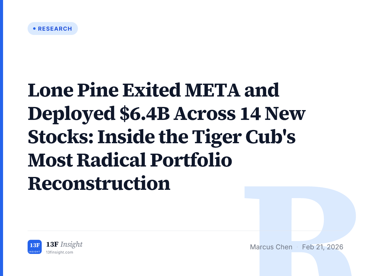 Lone Pine Capital Q4 2025 13F: META Exit, 14 New Positions, $6.4B ...