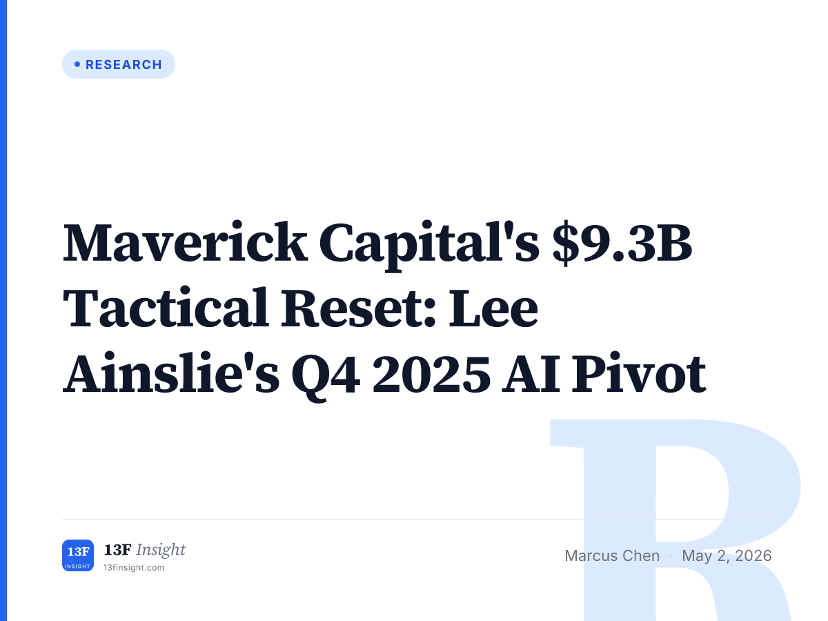 Maverick Capital's $9.3B Tactical Reset: Lee Ainslie's Q4 2025 AI Pivot
