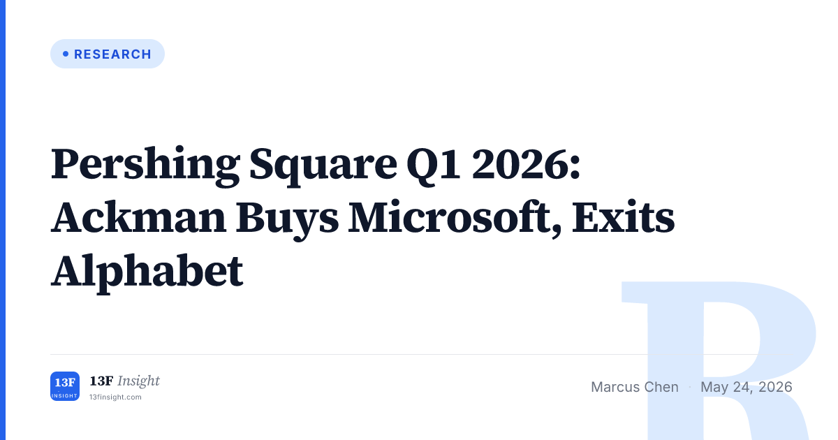 Pershing Square Q1 2026 13F: Ackman | 13F Insight
