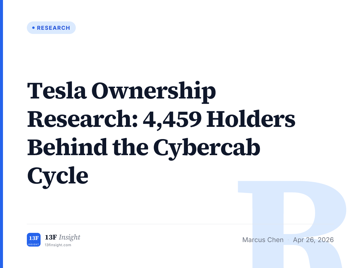 Tesla Ownership Research: 4,459 Holders Behind the Cybercab Cycle | 13F ...