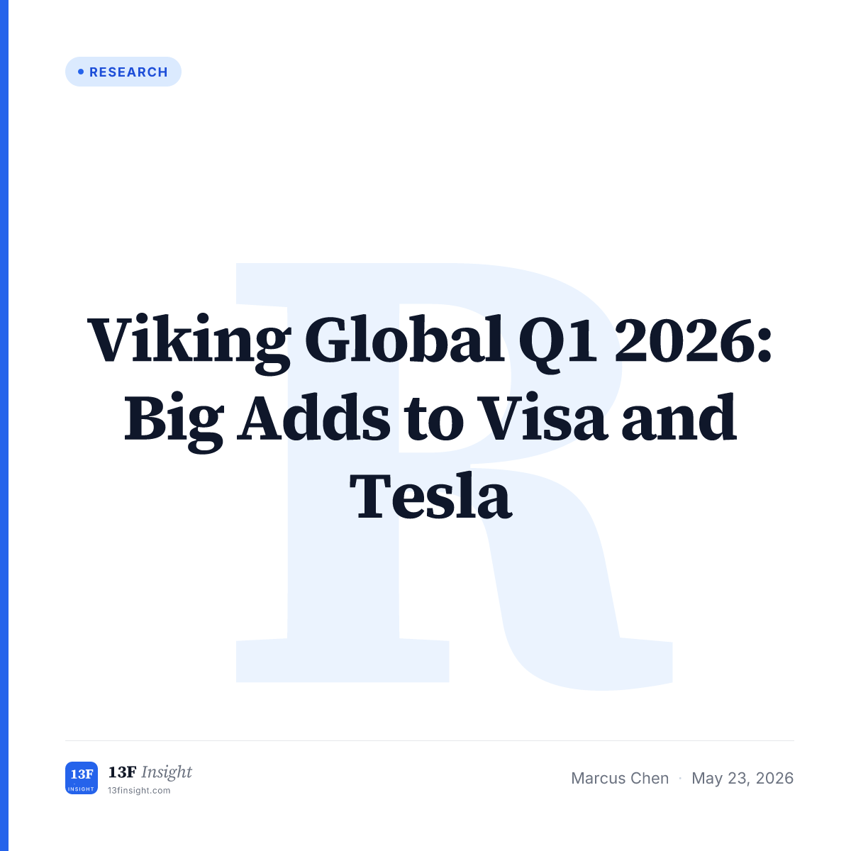 Viking Global Q1 2026 13F: Visa & Tesla | 13F Insight